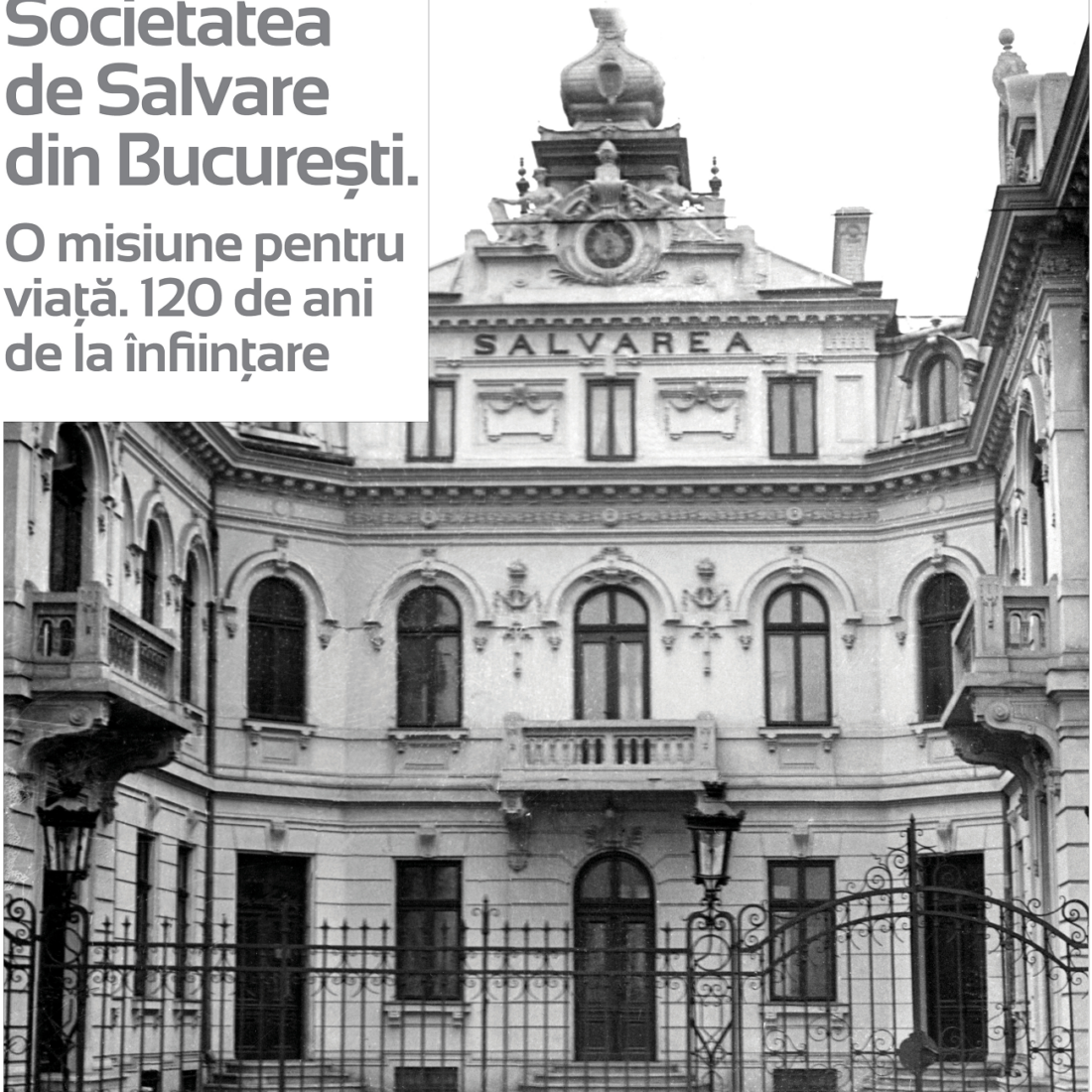 Societatea de Salvare din București, 120 de ani de la înființare ...